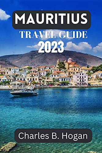 Mauritius Travel Guide 2023: An essential Guide For first Timers planning a trip to mauritius ...