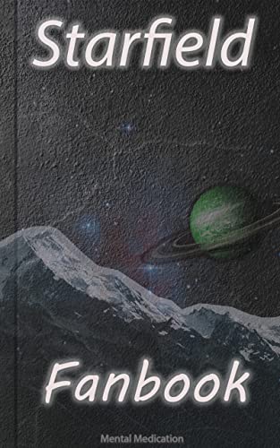 STARFIELD FANBOOK: A Fanbook Dedicated to the Game STARFIELD by Brian ...