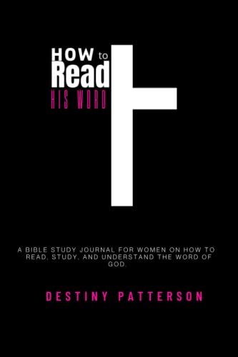 How to Read His Word: A Bible Study Journal for Women on How To Read ...