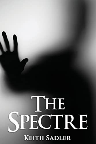 The Spectre by Keith Sadler | Goodreads