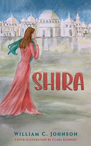 Shira by William C. Johnson | Goodreads