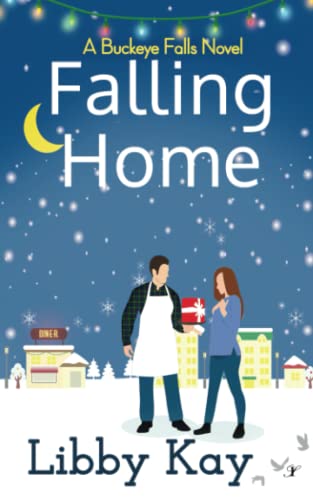 Falling Home (Buckeye Falls #1) by Libby Kay | Goodreads