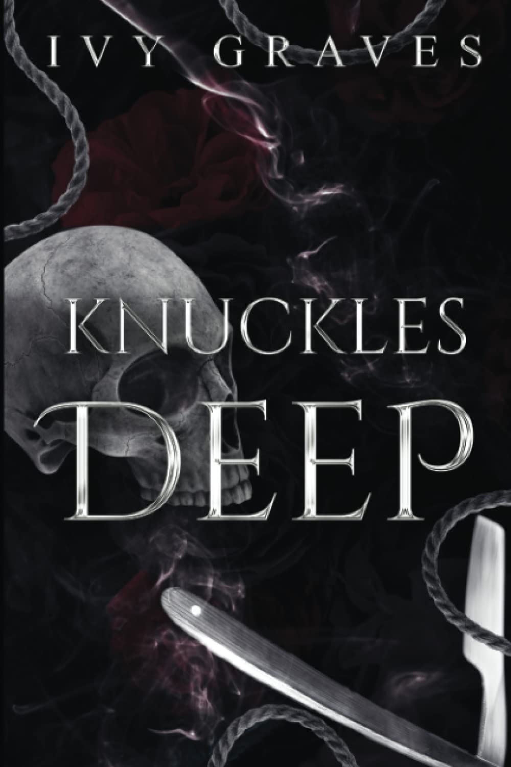 Knuckles Deep (Shadows and Obsessions Duet) by Ivy Graves | Goodreads