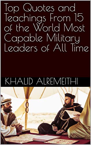 Top Quotes and Teachings From 15 of the World Most Capable Military ...