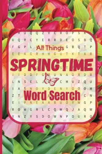 All Things Springtime Word Search: 45 Fun and Themed Puzzles Include ...
