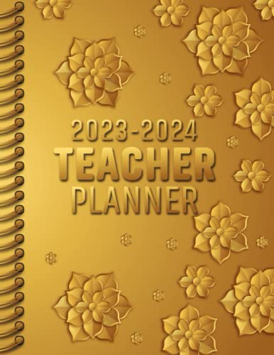 Teacher Planner 2023-2024: Daily Weekly And Monthly Teacher Planner And ...