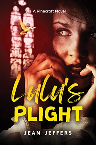 Lulu's Plight: A Pinecroft Novel by Jean Jeffers | Goodreads