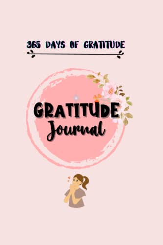 365 Days of Gratitude: A Gratitude Journal For Women 2023 by Giselle ...