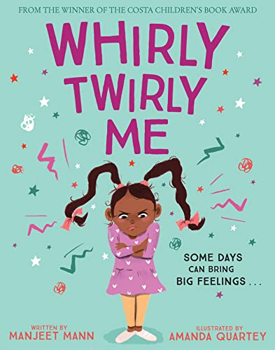 Whirly Twirly Me by Manjeet Mann | Goodreads