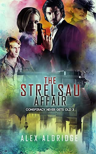 The Strelsau Affair by Alex Aldridge | Goodreads