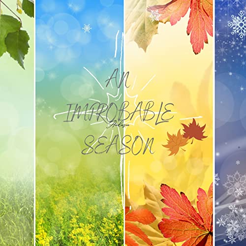 An Improbable Season by Leon Halton | Goodreads