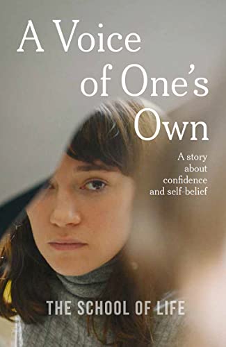 A Voice of One's Own: A Story About Confidence and Self-Belief by The ...