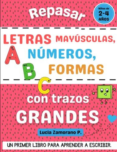 Repasar letras mayúsculas, números y formas con trazos grandes: Un ...