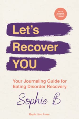 Let's Recover YOU: Your Journaling Guide for Eating Disorder Recovery ...