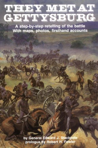 They Met at Gettysburg: A step-by-step retelling of the battle with ...
