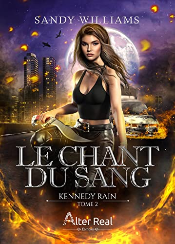 Le chant du sang: Kennedy Rain, T2 (French Edition) by Sandy Williams | Goodreads