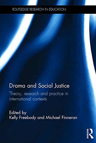 Drama and Social Justice: Theory, research and practice in ...