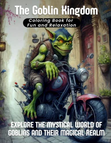 The Goblin Kingdom - Coloring Book for Fun and Relaxation - Explore the ...