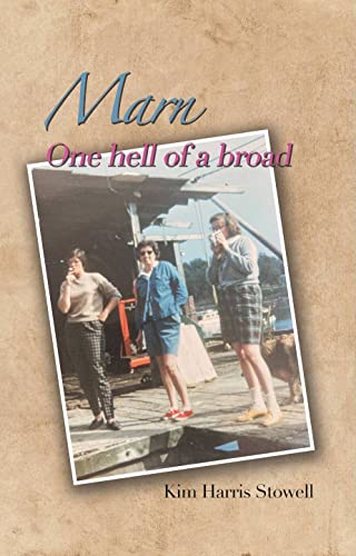 Marn: One hell of a broad by Kim Harris Stowell | Goodreads