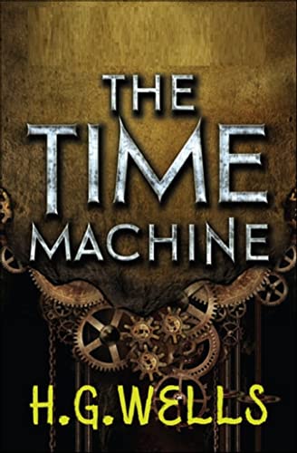 The Time Machine -illustrated by H.G. Wells | Goodreads