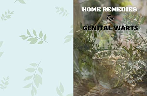 HOME REMEDIES FOR GENITAL WARTS by Frank Davis | Goodreads