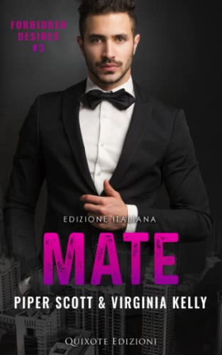 Mate - Edizione Italiana (Forbidden desires) by Piper Scott | Goodreads