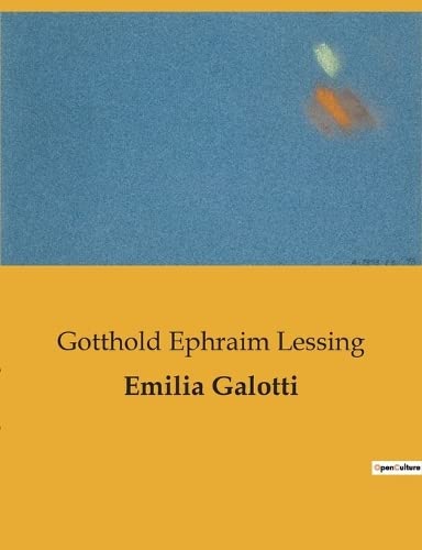 Emilia Galotti (German Edition) by Gotthold Ephraim Lessing | Goodreads