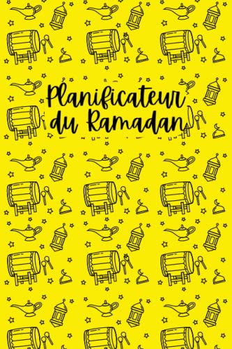 Planificateur et journal du Ramadan 2023: Planifiez votre année et le ...