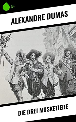 Die drei Musketiere (German Edition) by Alexandre Dumas | Goodreads