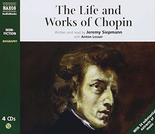Life & Works of Chopin by Jeremy Siepmann | Goodreads