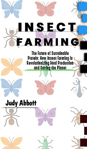 Insect farming: The Future of Sustainable Protein: How Insect Farming ...