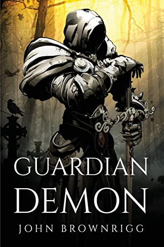 Guardian Demon by John Brownrigg | Goodreads