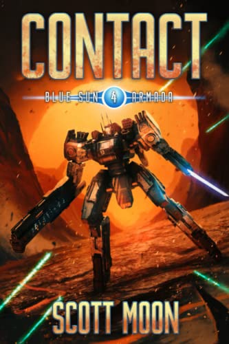 Contact: A Military Science Fiction Space Opera by Scott Moon | Goodreads