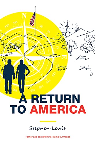 A Return to America by Stephen Lewis | Goodreads
