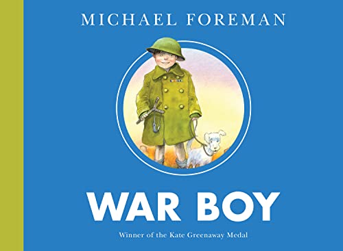 War Boy: The classic illustrated children's book about life during ...
