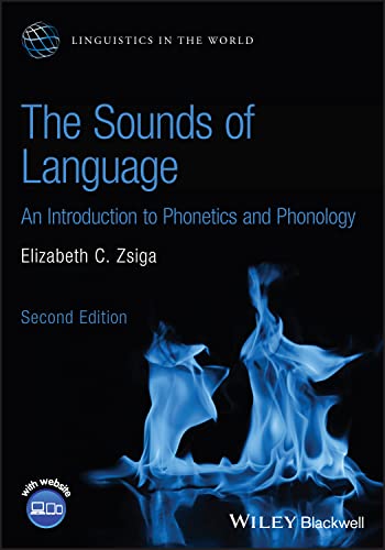 The Sounds of Language: An Introduction to Phonetics and Phonology by ...