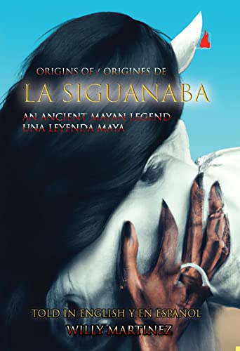 La Siguanaba (Spanish Edition) by Willy Martinez | Goodreads