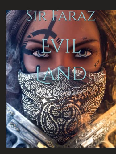 Evil Land by Sir Faraz | Goodreads