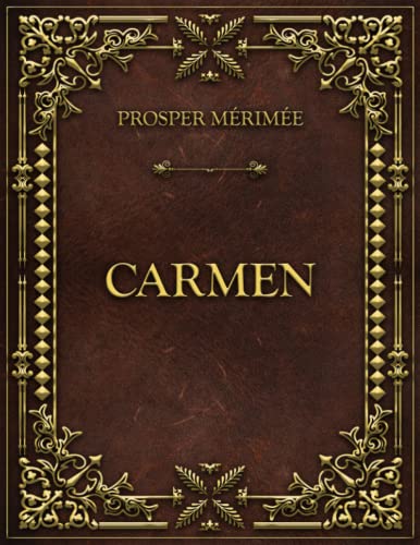 Carmen: Prosper Mérimée (French Edition) by Prosper Mérimée | Goodreads