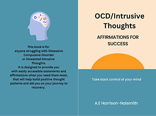 OCD/Intrusive Thoughts: Affirmations for Success by A E Harrison ...