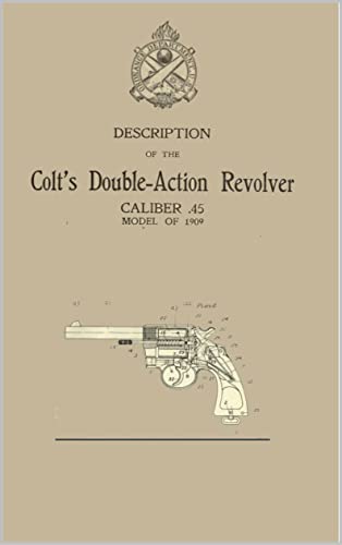Description of the Colt's Double-action Revolver, Caliber .45, Model of ...