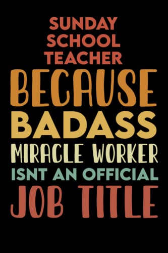Funny Sunday School Teacher Notebook: Sunday School Teacher Coworker ...