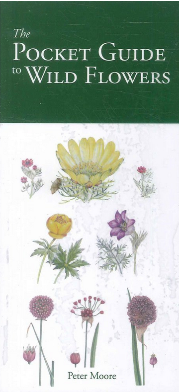 The Pocket Guide to the Wild Flower by Peter Moore | Goodreads