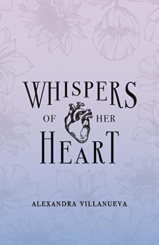 Whispers of Her Heart by Alexandra Villanueva | Goodreads