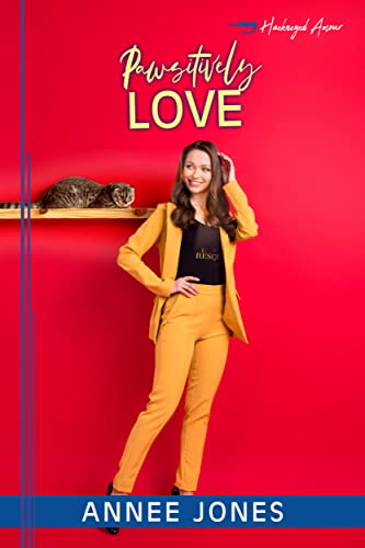 Pawsitively Love: Hackneyed Amour by Annee Jones | Goodreads