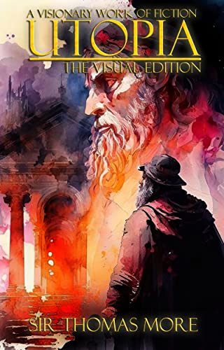 Utopia: The Visual Edition by Thomas More | Goodreads