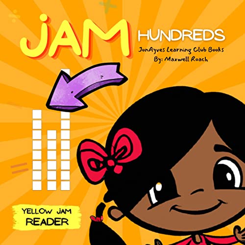 JAM: HUNDREDS (Yellow Jam Reader) - Ages 5-12: A Simple Story for Kids ...