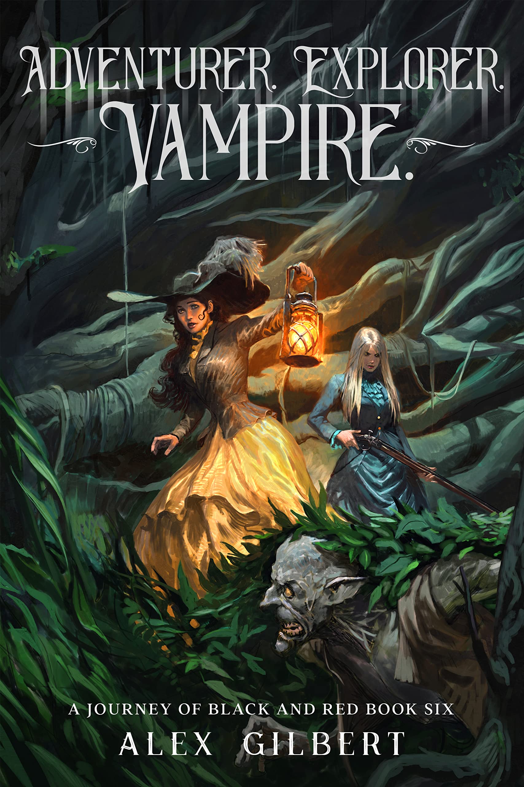 Adventurer. Explorer. Vampire. by Álex Gilbert | Goodreads