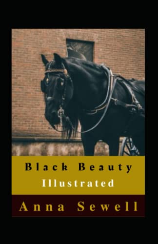 Black Beauty Illustrated by Anna Sewell | Goodreads