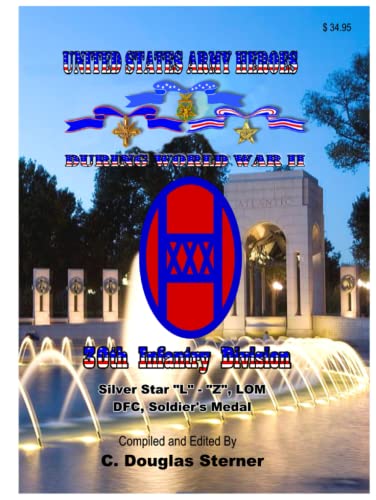 United States Army Heroes During World War II: 30th Infantry Divison ...